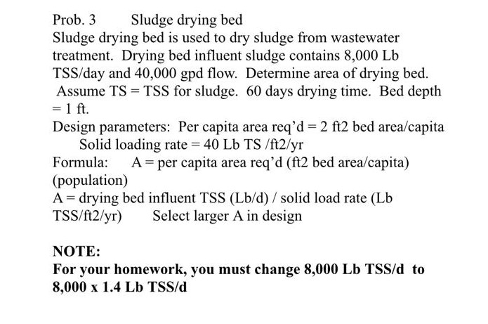 Prob. 3 Sludge drying bed Sludge drying bed is used | Chegg.com