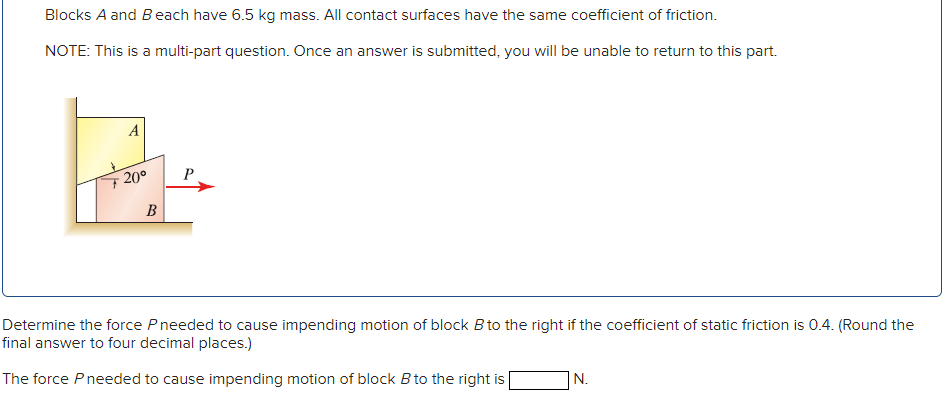 Solved Blocks A and B each have 6.5 kg mass. All contact | Chegg.com