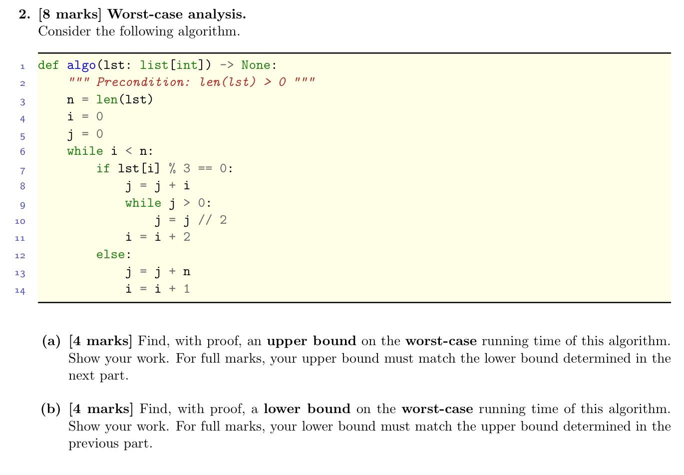 Solved [8 marks] Worst-case analysis. Consider the following | Chegg.com