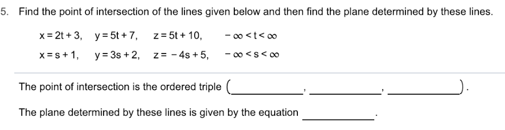 Solved 5. Find the point of intersection of the lines given | Chegg.com
