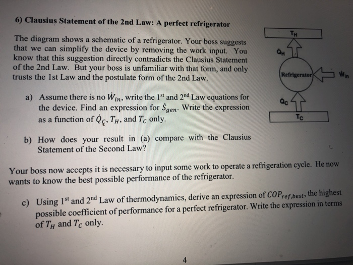 Solved 6) Clausius Statement of the 2nd Law: A perfect | Chegg.com