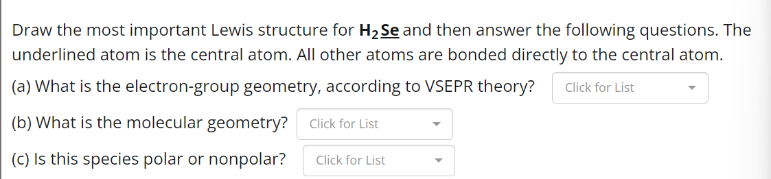 Solved Draw the most important Lewis structure for H2Se and | Chegg.com