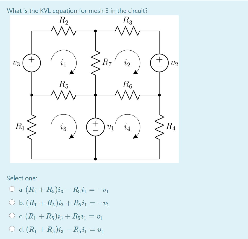 Solved What is the KVL equation for mesh 3 in the circuit? | Chegg.com