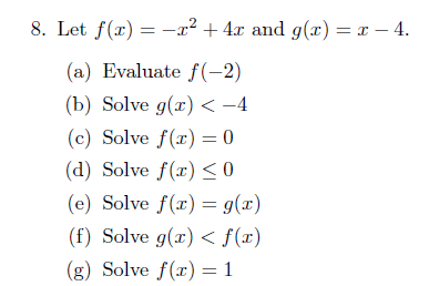 Solved 8. Let f(x)=−x2+4x and g(x)=x−4. (a) Evaluate f(−2) | Chegg.com