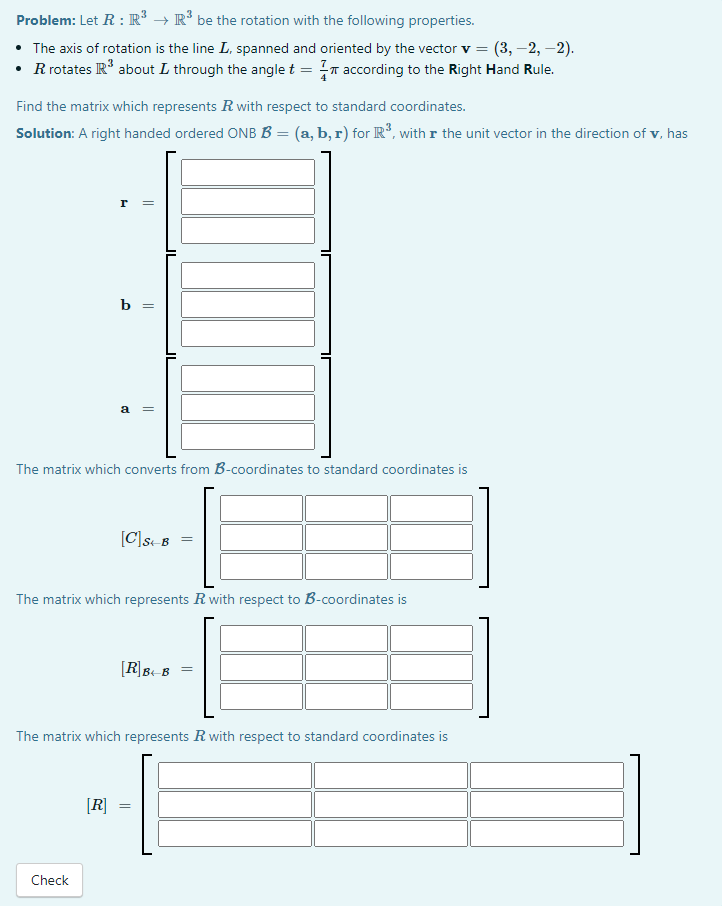 Solved Problem: Let R:R3 + R3 be the rotation with the | Chegg.com