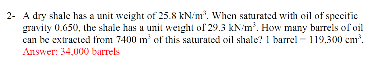 Solved 2- ﻿A dry shale has a unit weight of 25.8kNm3. ﻿When | Chegg.com