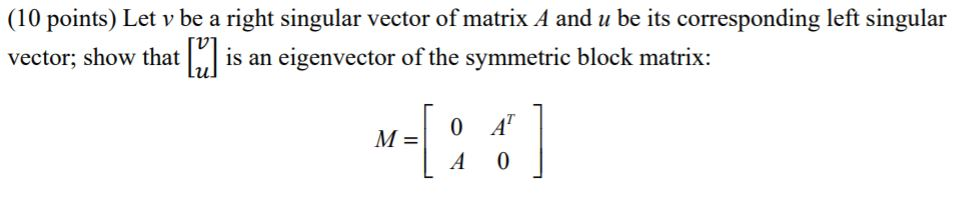 Solved (10 points) Let v be a right singular vector of | Chegg.com