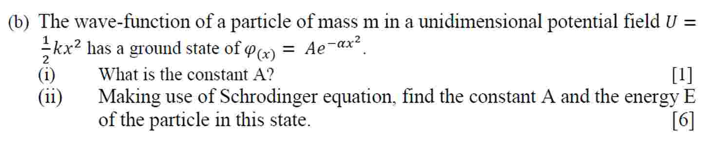 Solved (b) ﻿The wave-function of ﻿a particle of ﻿mass m in | Chegg.com