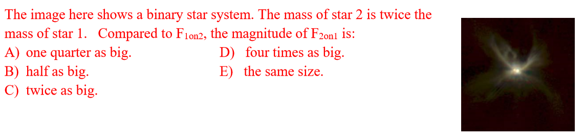 Solved The image here shows a binary star system. The mass | Chegg.com