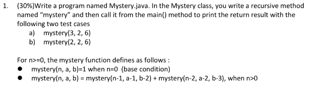 Solved 1. (30%)Write a program named Mystery.java. In the | Chegg.com