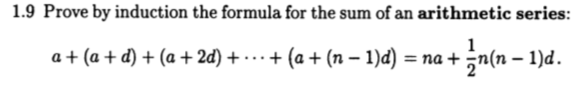 Solved 1.9 Prove by induction the formula for the sum of an | Chegg.com