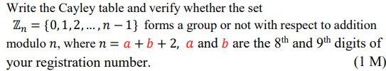 Solved Write the Cayley table and verify whether the | Chegg.com
