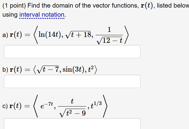 Solved Find the domain of the vector functions | Chegg.com