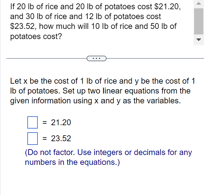 Solved If 20lb of rice and 20lb of potatoes cost $21.20, and | Chegg.com