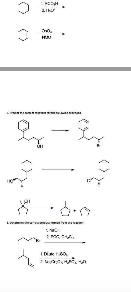Solved 1. RCO3H 2. H30* OsO4 NMO 8. Predict the correct | Chegg.com