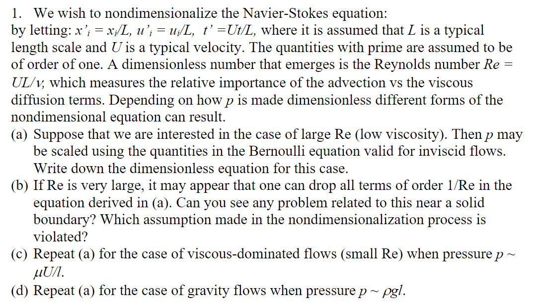 Solved 1. We wish to nondimensionalize the Navier-Stokes | Chegg.com