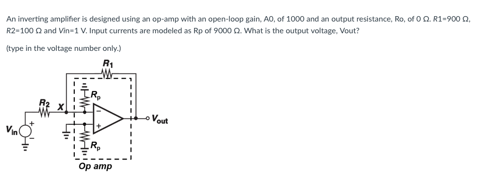 Solved An inverting amplifier is designed using an op-amp | Chegg.com