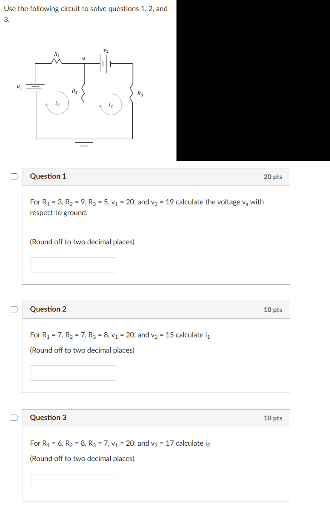 Solved Question 1For R1=3,R2=9,R3=5,v1=20, ﻿and v2=19 | Chegg.com