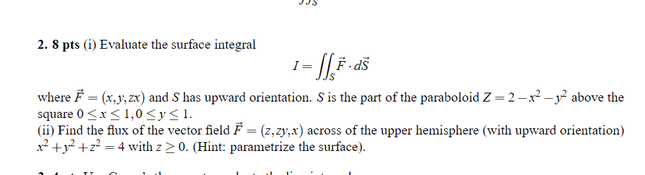 Solved 2 8 Pts I Evaluate The Surface Integral I Sle