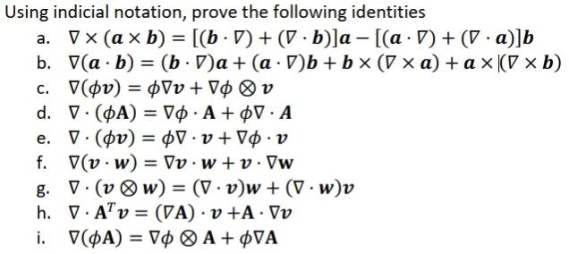 Solved Using indicial notation, prove the following | Chegg.com