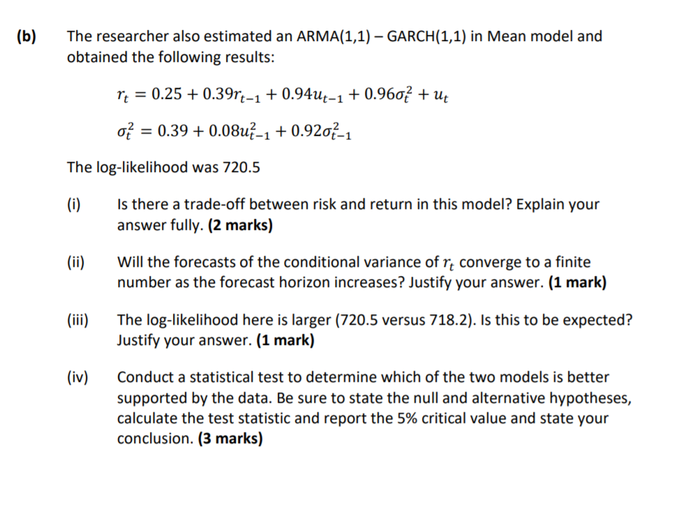 Solved (b) The researcher also estimated an ARMA(1,1) - | Chegg.com