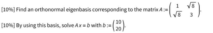 Solved (10%] Find an orthonormal eigenbasis corresponding to | Chegg.com