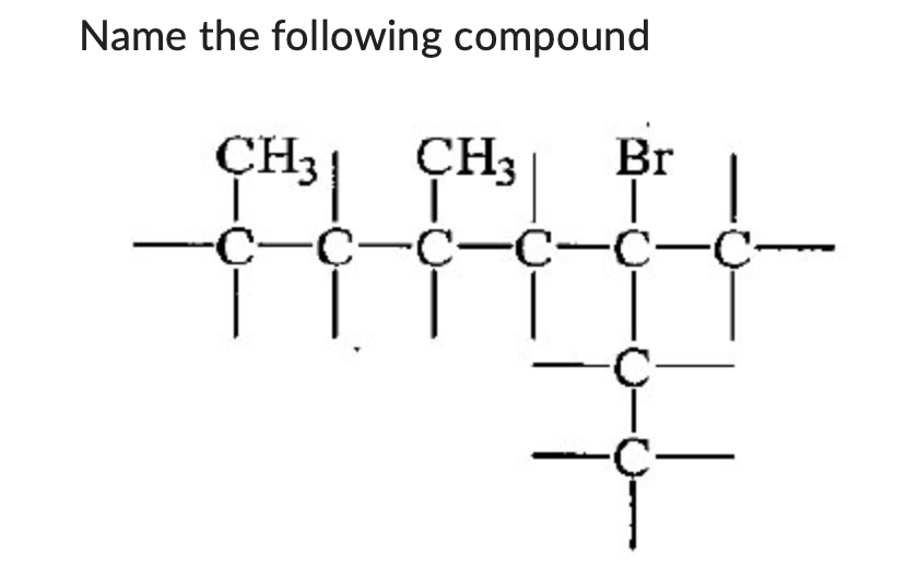Solved Name the following compound | Chegg.com