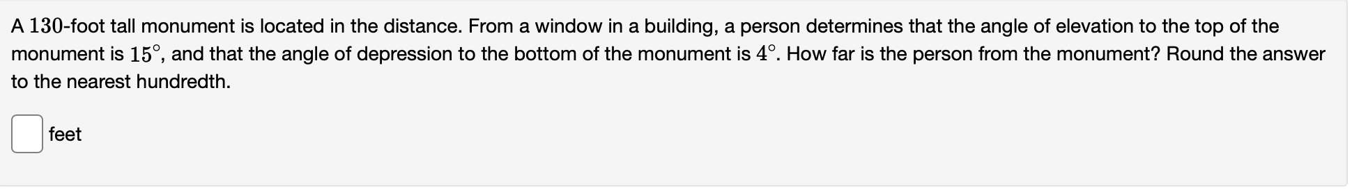 Solved A 130− foot tall monument is located in the distance. | Chegg.com