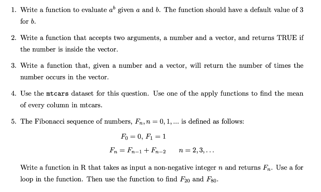 Solved 1. Write a function to evaluate ab given a and b. The | Chegg.com