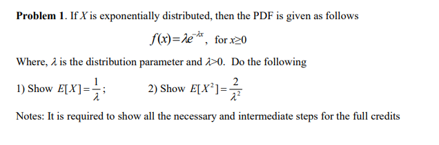 Solved Problem 1. If X is exponentially distributed, then | Chegg.com