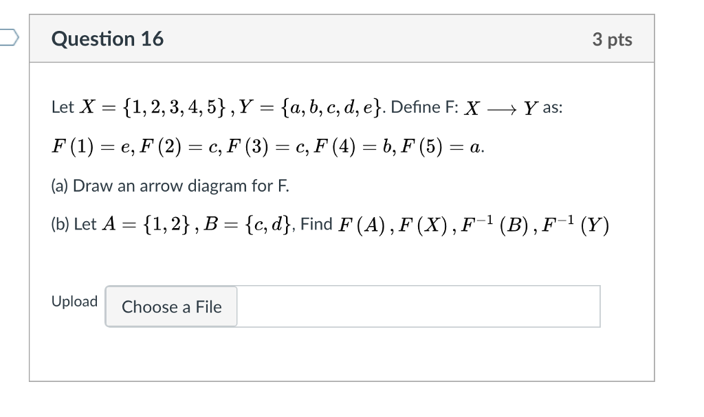 Solved Question 16 3 pts Let X = {1, 2, 3, 4, 5}, Y = {a, b, | Chegg.com