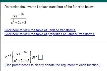 Solved Determine the inverse Laplace transform of the | Chegg.com