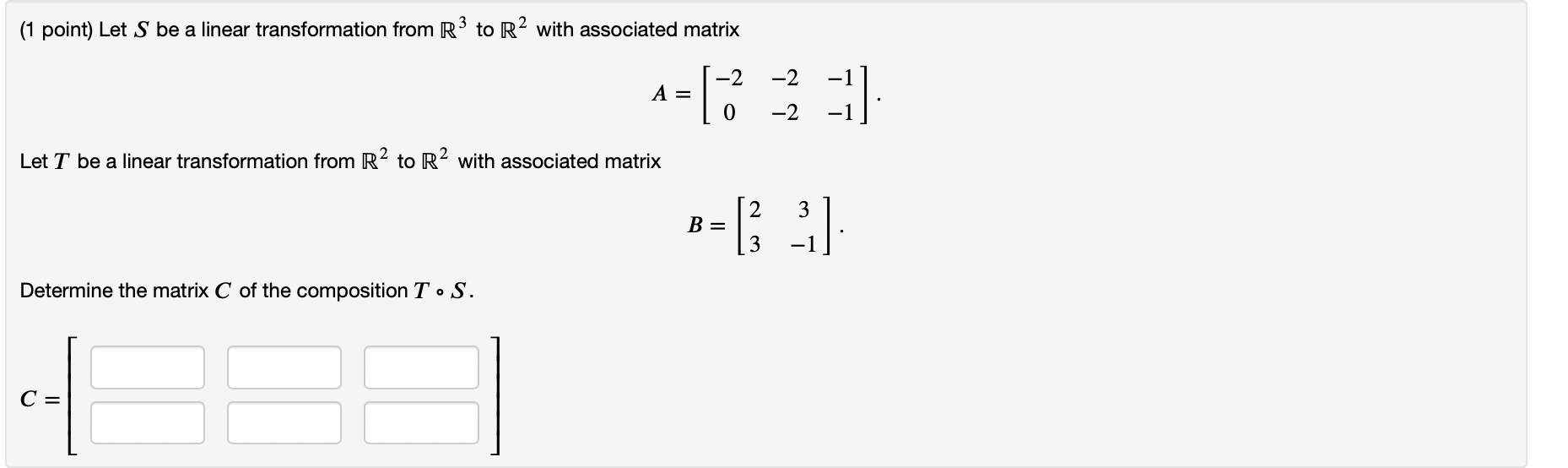 Solved (1 point) Let S be a linear transformation from R3 to | Chegg.com