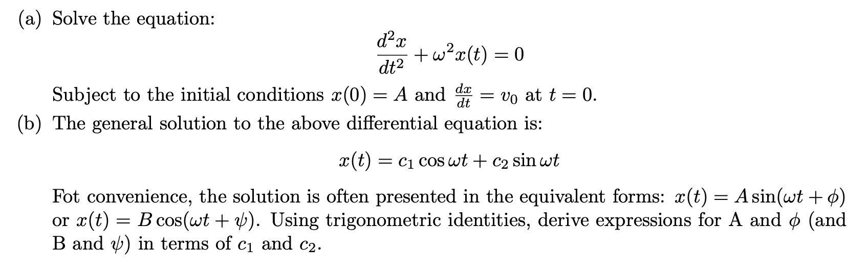 Solved (a) Solve the equation: d²x +w2x(t) = 0 dt2 Subject | Chegg.com