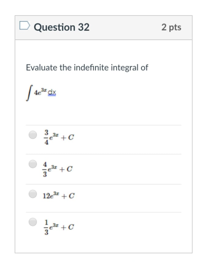 Solved Question 32 2 pts Evaluate the indefinite integral of | Chegg.com