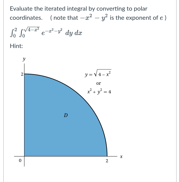 Solved Evaluate the iterated integral by converting to | Chegg.com