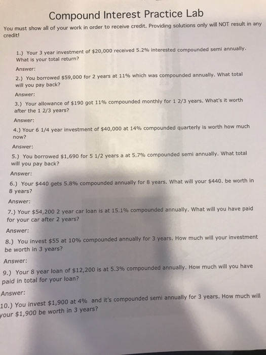 Solved Compound Interest Practice Lab You must show all of | Chegg.com
