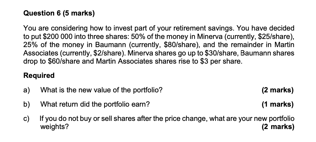 Solved Question 6 (5 marks) You are considering how to | Chegg.com