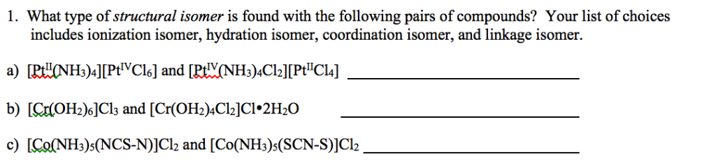 Solved 1. What type of structural isomer is found with the | Chegg.com