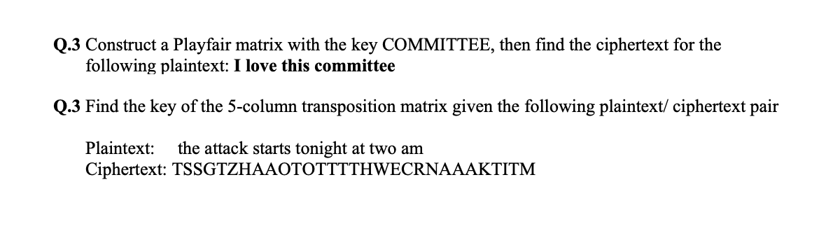 Solved Q.3 Construct a Playfair matrix with the key | Chegg.com