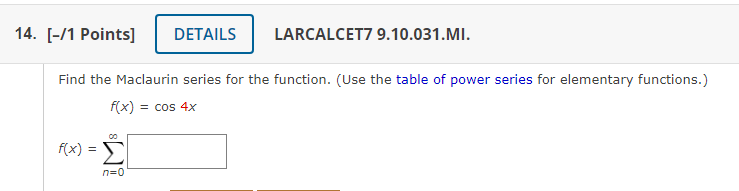 Solved Find the Maclaurin series for the function. (Use the | Chegg.com