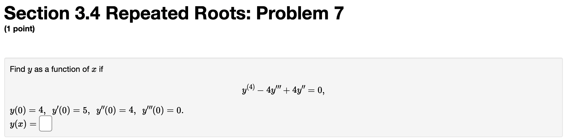 Solved Section 3.4 Repeated Roots: Problem 7 (1 point) Find | Chegg.com