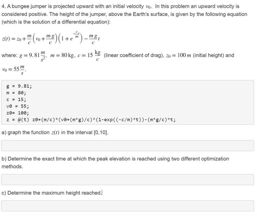 Solved 4. A bungee jumper is projected upward with an | Chegg.com