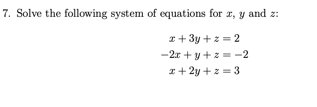 Solved 7. Solve the following system of equations for x, y | Chegg.com Solved 7. Solve the following system of equations for x, y | Chegg.com
