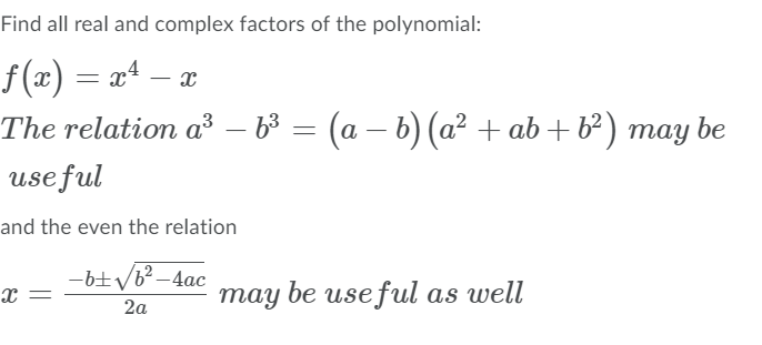 Solved Find all real and complex factors of the polynomial: | Chegg.com