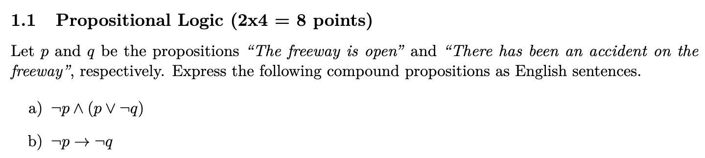 Solved 1.1 Propositional Logic (2×4=8 points ) Let p and q | Chegg.com