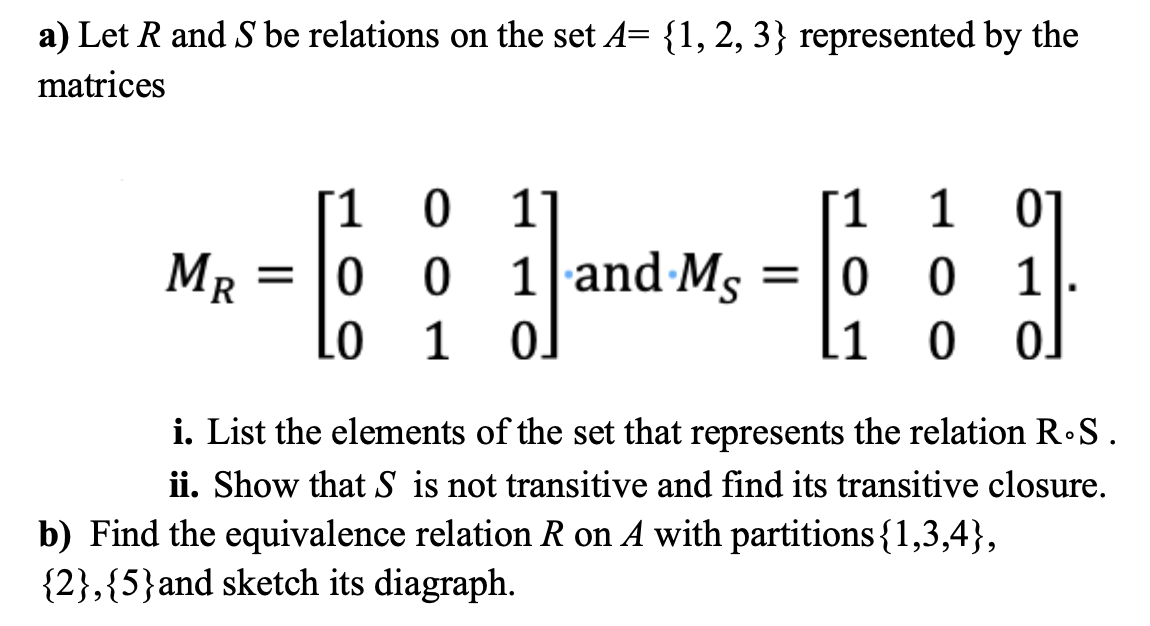 Solved a) Let R and S be relations on the set A={1,2,3} | Chegg.com