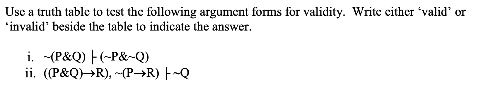 Solved Use a truth table to test the following argument | Chegg.com