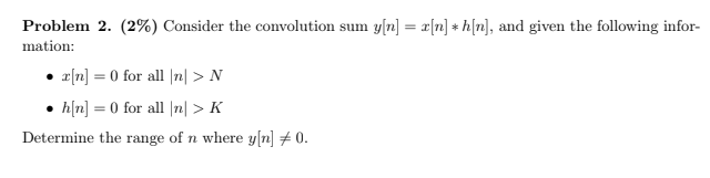 Solved Problem 2. (2%) Consider the convolution sum y[n] = | Chegg.com