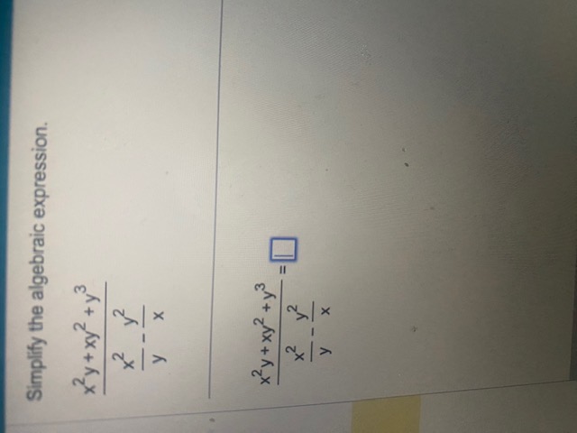 Solved Simplify the algebraic expression. yx2−xy2x2y+xy2+y3 | Chegg.com